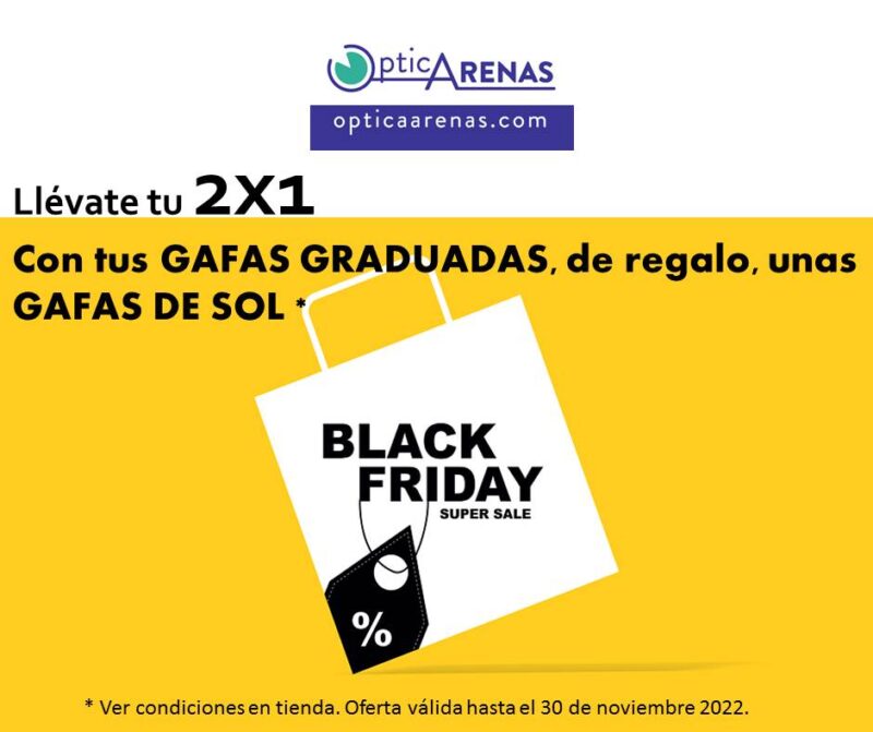 PROMOCIÓN BLACK FRIDAY 2022 en ÓPTICA ARENAS MADRID - Optica Arenas